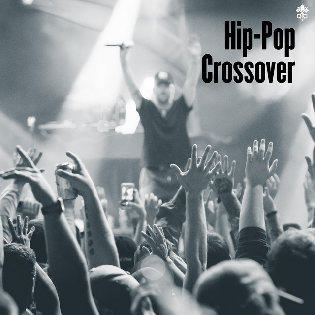 Hip-Pop Crossover - Compilation by Various Artists | Spotify