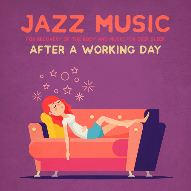Jazz Music for Recovery of the Body and Music for Deep Sleep After a ...