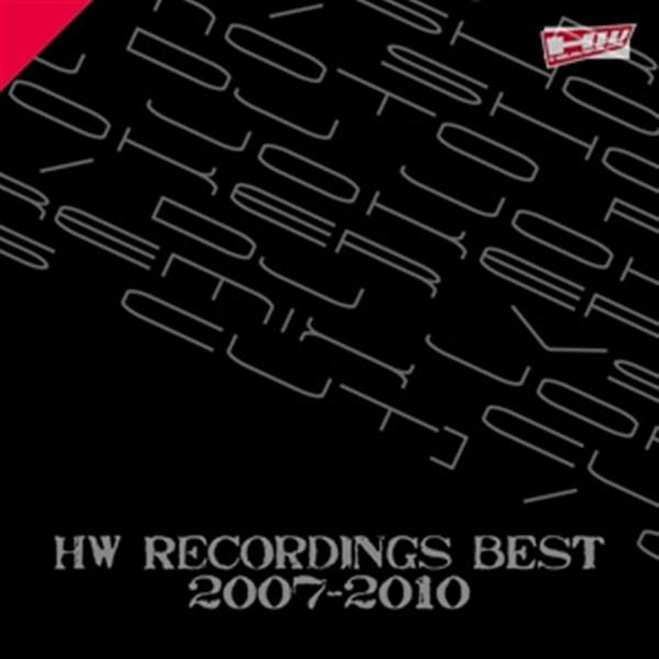 HW Recordings BEST 2007-2010 ‑「Compilation」by ヴァリアス・アーティスト | Spotify