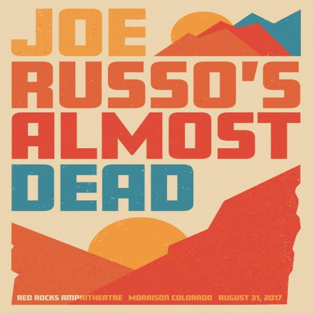 Morrison, CO :: 2017-08-31 - Album by Joe Russo's Almost Dead | Spotify