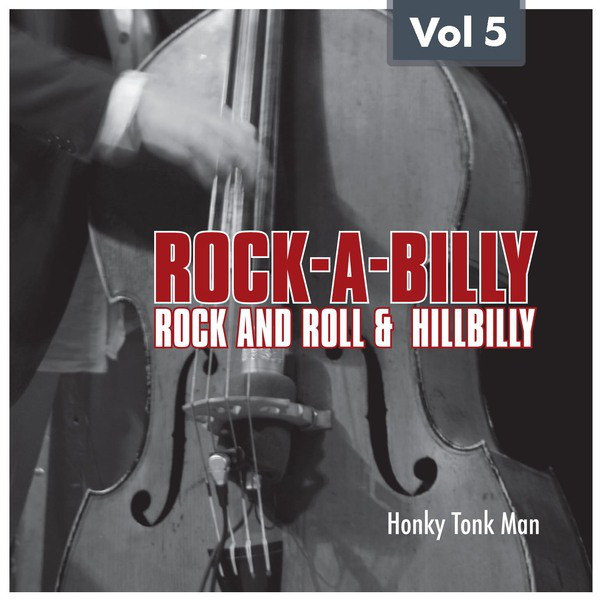 Rock-a-Billy Rock'n' Roll and Hillbilly Vol 5 - Compilation by Various ...