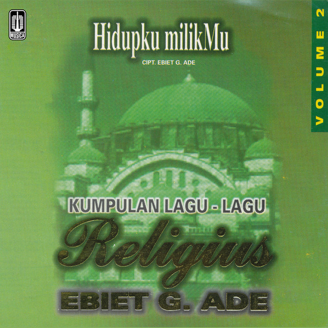Kumpulan Lagu - Lagu Religius (Vol. 2) - Album by Ebiet G. Ade | Spotify