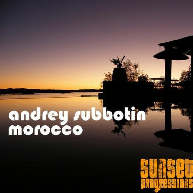 Morocco - Single by Andrey Subbotin | Spotify