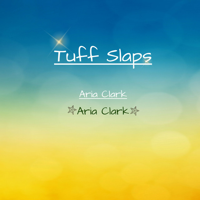 Tuff Slaps - Single by Aria Clark | Spotify