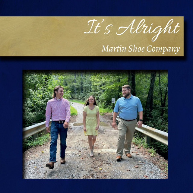 It's Alright - Album by Martin Shoe Company | Spotify