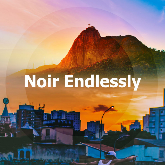 Noir Endlessly - Album by Brasil Various | Spotify