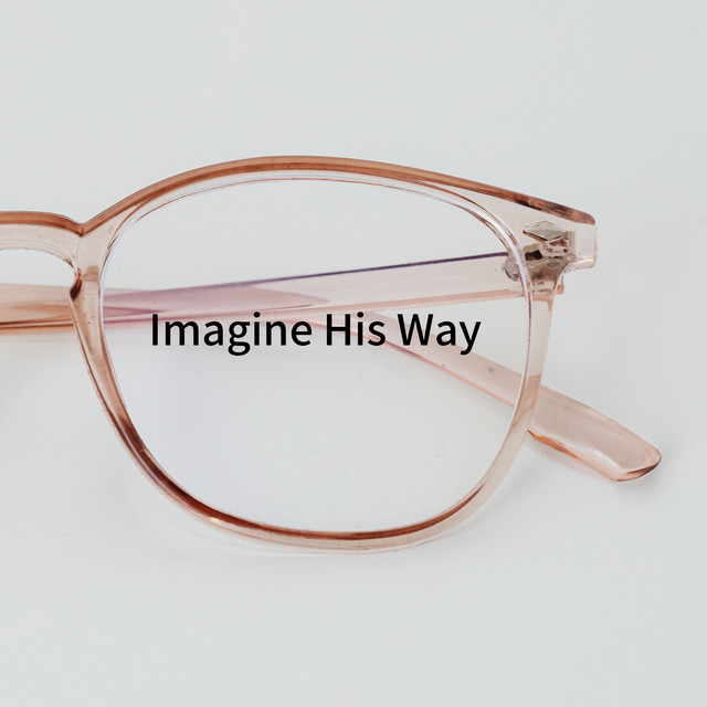 Imagine His Way - Album by Zac Nus | Spotify