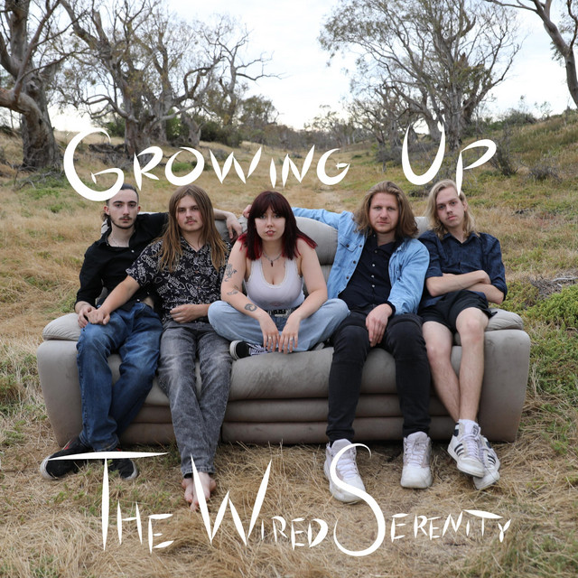 Growing Up - Album by The Wired Serenity | Spotify