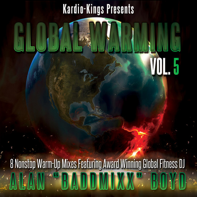Global Warming Vol. 5 - Album by DJ Baddmixx | Spotify
