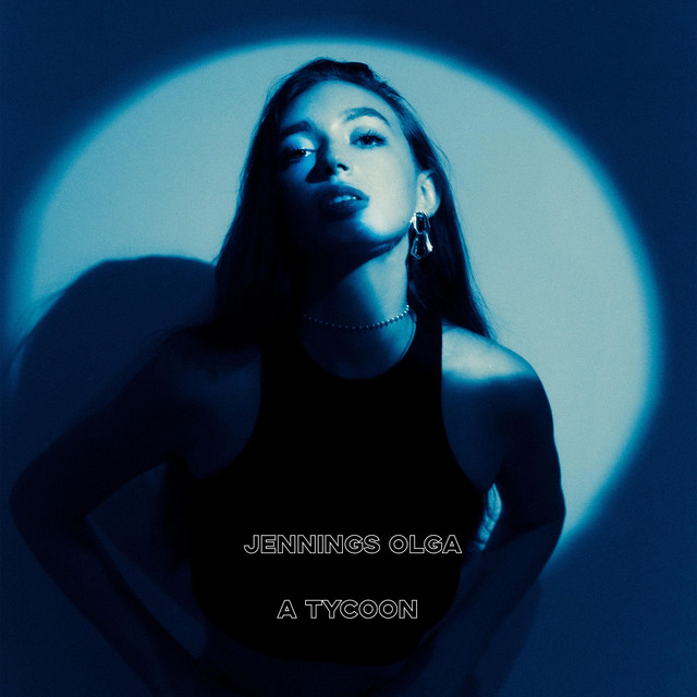 A Tycoon - Album by Jennings Olga | Spotify