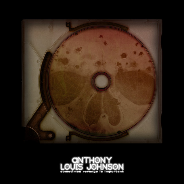 Sometimes Revenge Is Important - Album by Anthony Louis Johnson | Spotify
