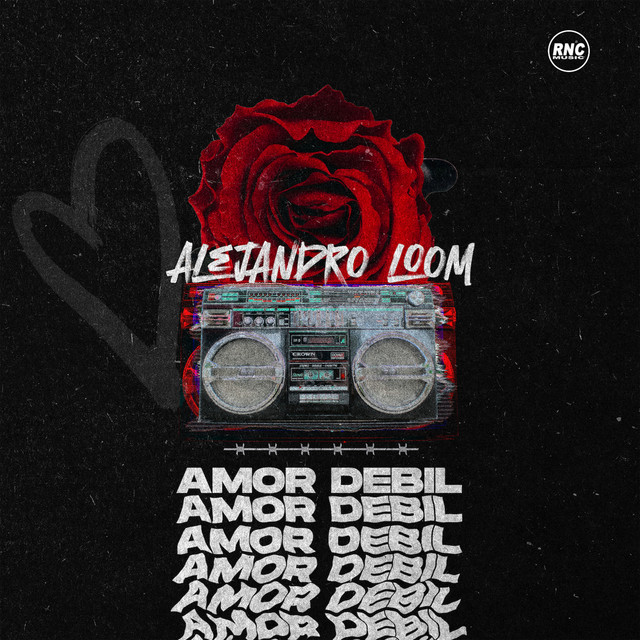 Amor Débil - Radio Edit - song and lyrics by Alejandro Loom | Spotify