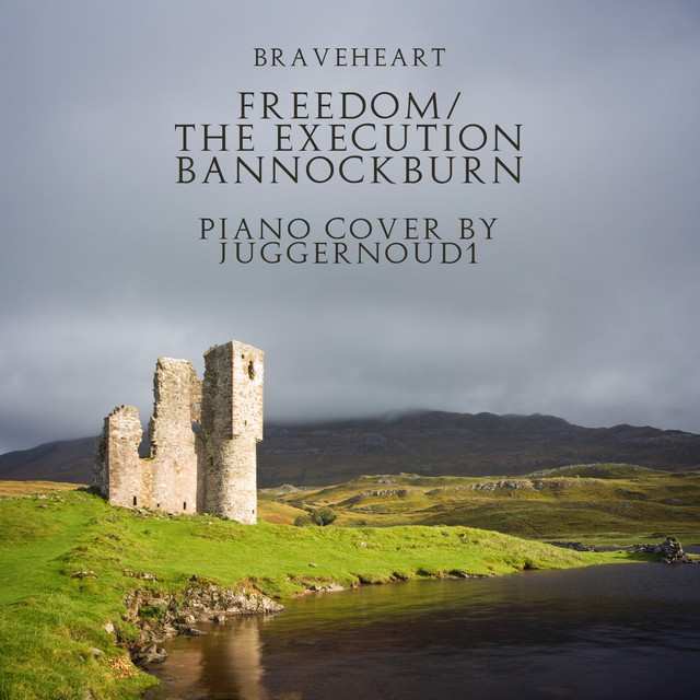 Freedom / The Execution Bannockburn (from "Braveheart") [Piano Solo ...
