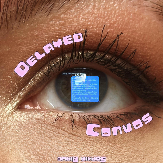 Delayed Convos - song and lyrics by Sophia Rique | Spotify