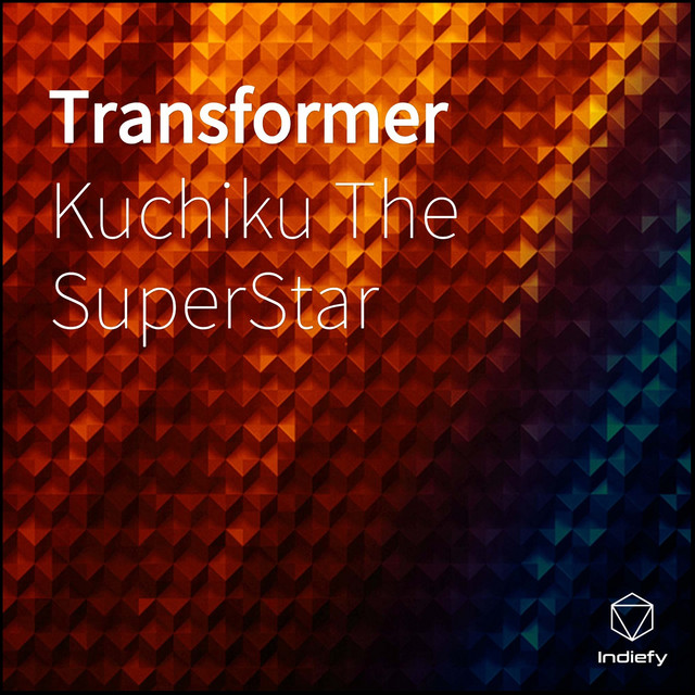 Transformer - Single by Kuchiku The Super Star | Spotify