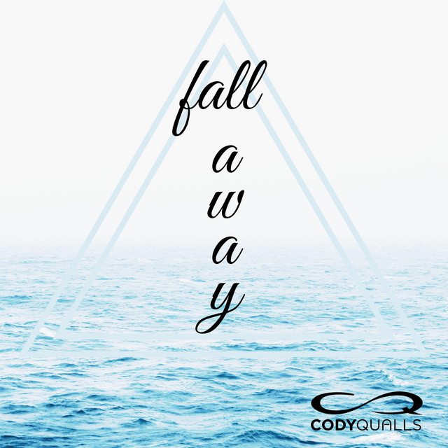 Fall Away - Single by Cody Qualls | Spotify