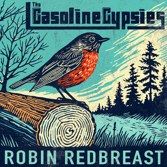 Robin Redbreast - song and lyrics by The Gasoline Gypsies | Spotify
