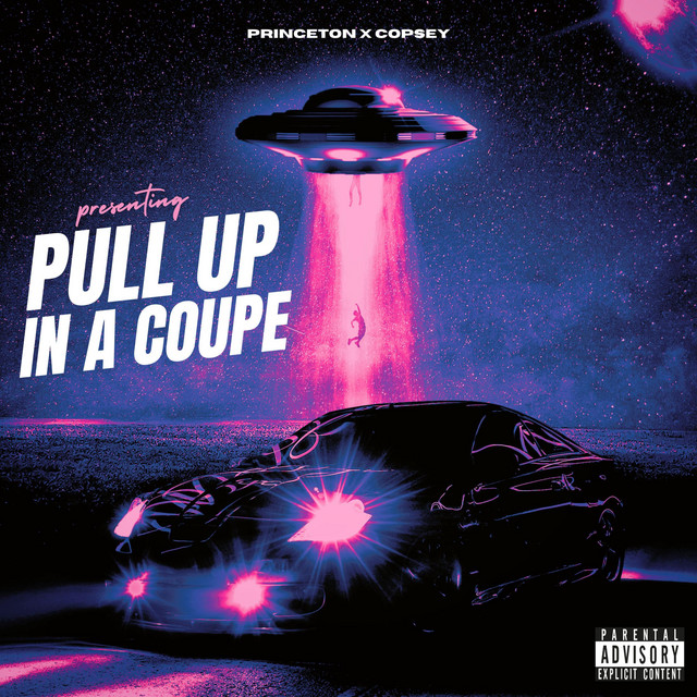 Pull Up In A Coupe Song And Lyrics By Princeton Copsey Spotify