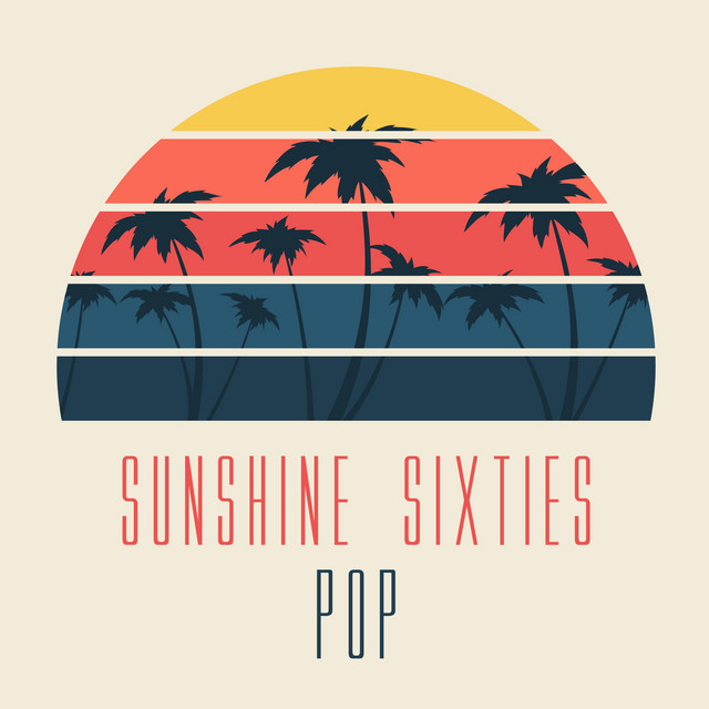 Sunshine 60's Pop - Compilation by Various Artists | Spotify