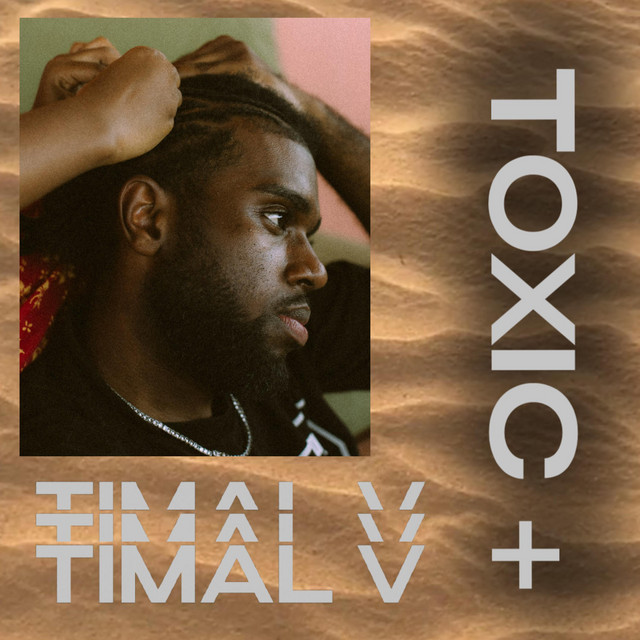 TOXIC + - EP by Timal V | Spotify