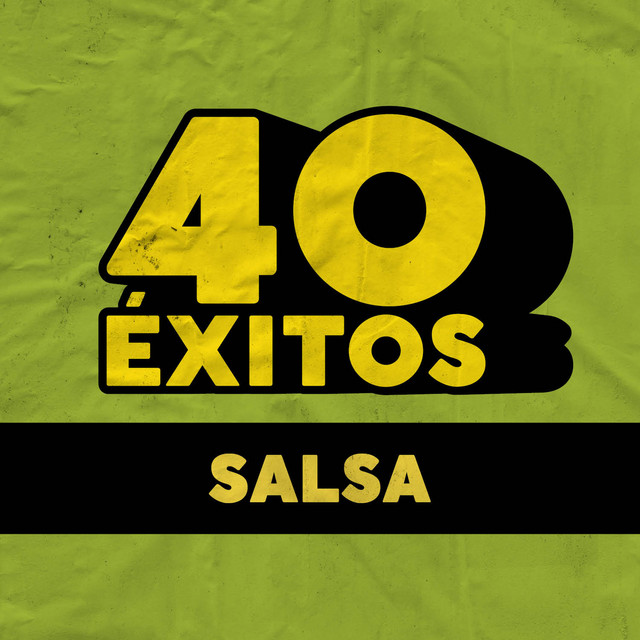 40 Éxitos: Salsa - Compilation by Various Artists | Spotify