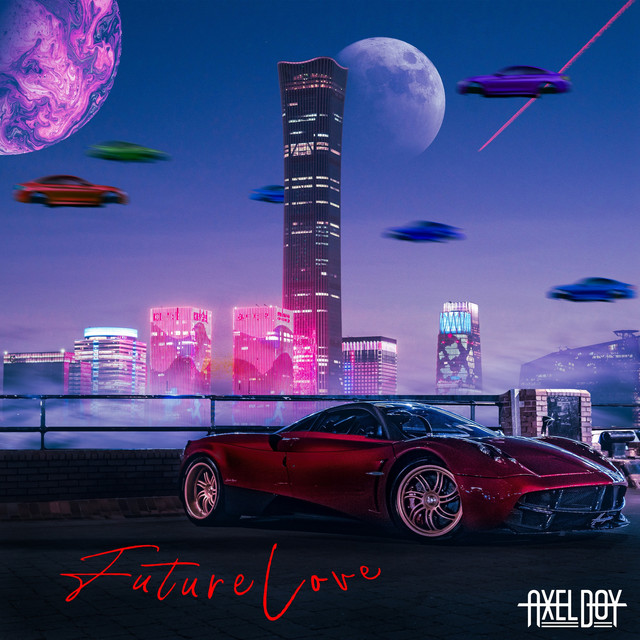 FutureLove - Single by Axel Boy | Spotify