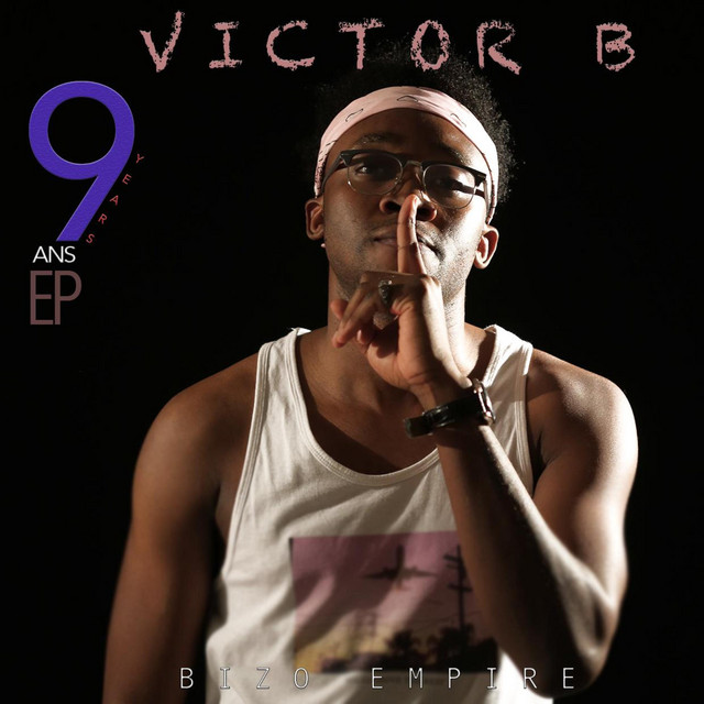 9 ANS/YEARS - EP by Victor B | Spotify