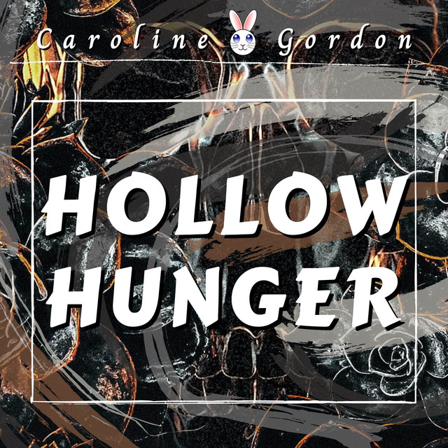 Hollow Hunger (Cover) - Single by Caroline Gordon | Spotify
