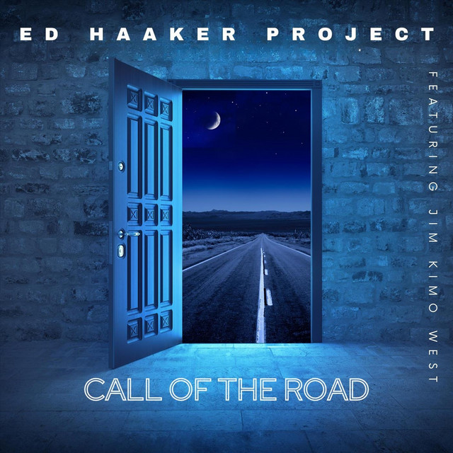 Call of the Road - Single by Ed Haaker Project | Spotify