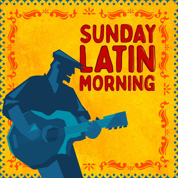 Sunday Latin Morning - Compilation by Various Artists | Spotify