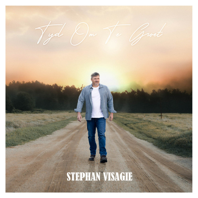 Tyd Om Te Groet - Single by Stephan Visagie | Spotify