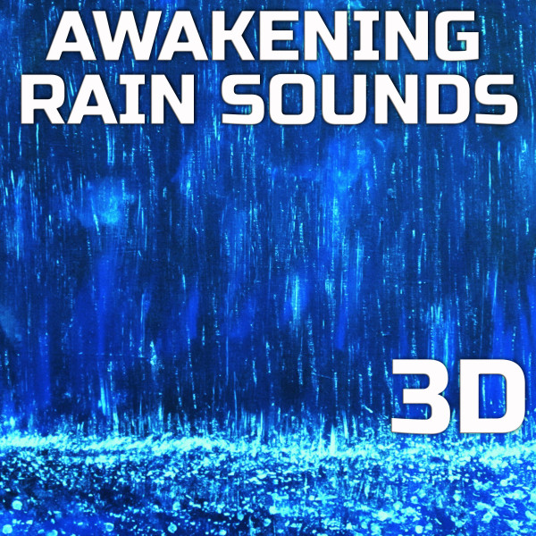 Awakening Rain Sounds 3D | Spotify