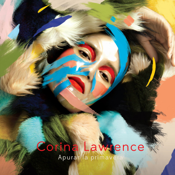 Apurar la Primavera - Album de Corina Lawrence | Spotify