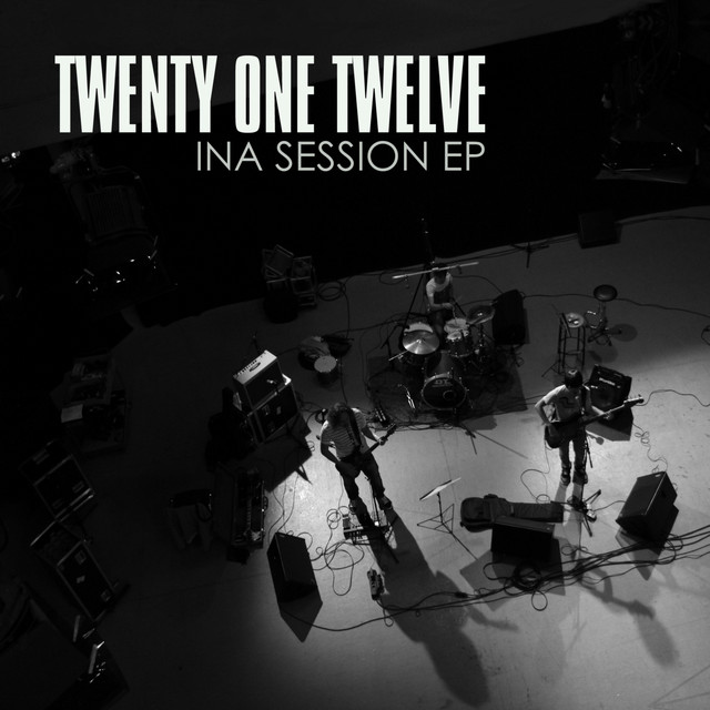 INA Session EP (Live) – EP de Twenty One Twelve | Spotify