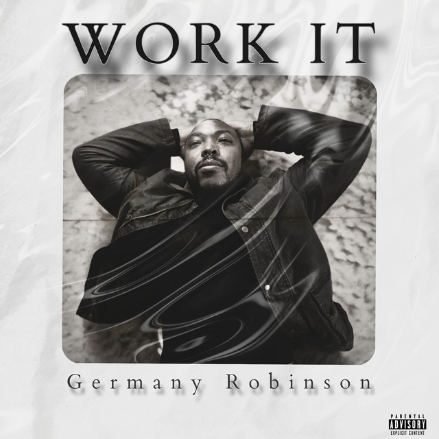 Work It - song and lyrics by Germany Robinson | Spotify
