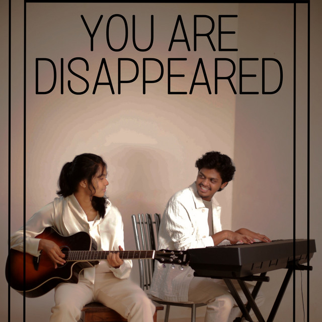 You Are Disappeared - song and lyrics by Ramya | Spotify