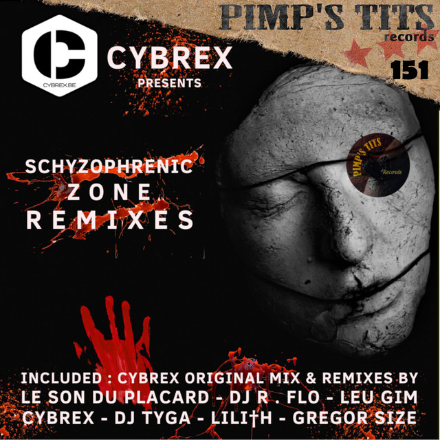 Schyzophrenic Zone Remixes - Single by Cybrex | Spotify
