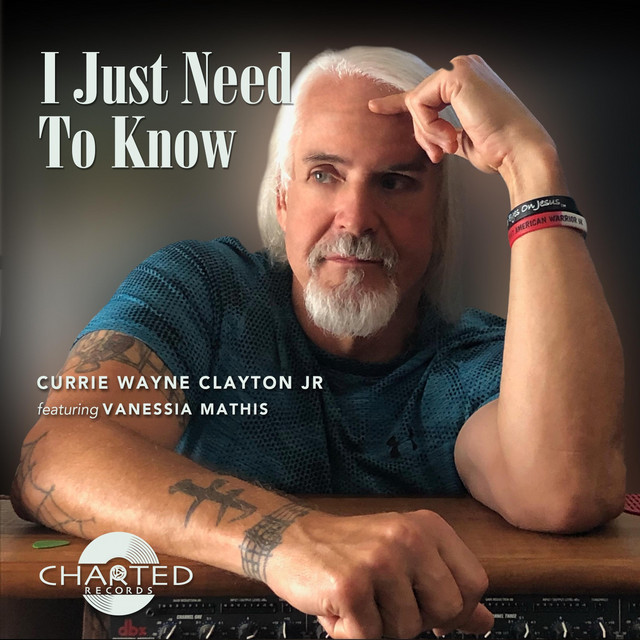 I Just Need to Know - Single by Currie Wayne Clayton Jr | Spotify
