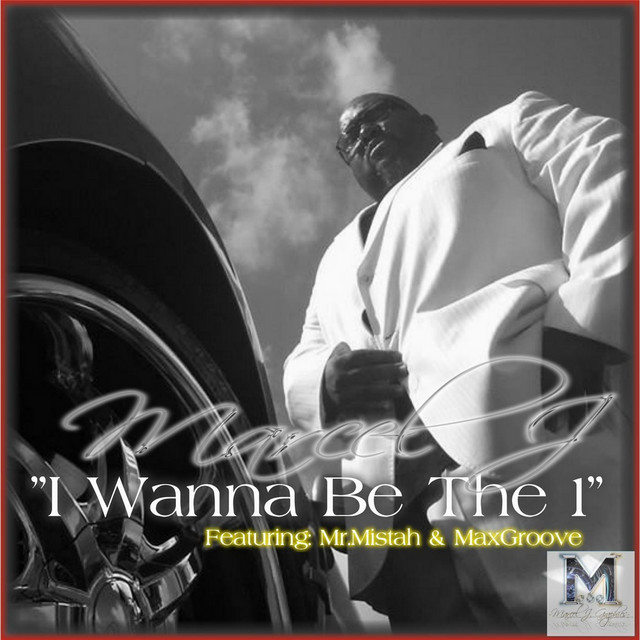 I Wanna Be the 1 (feat. Mr. Mistah & Max Groove) - Single by MARCEL J ...