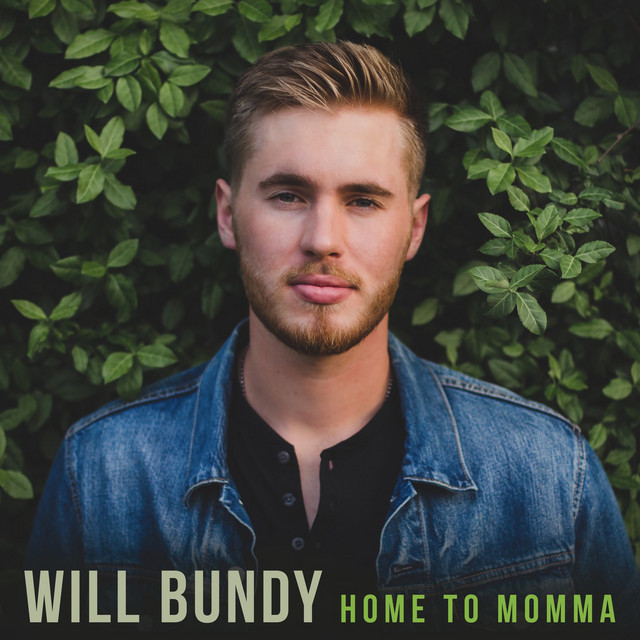 Home to Momma - Single by Will Bundy | Spotify