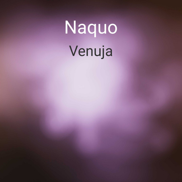 Venuja - Single by Naquo | Spotify
