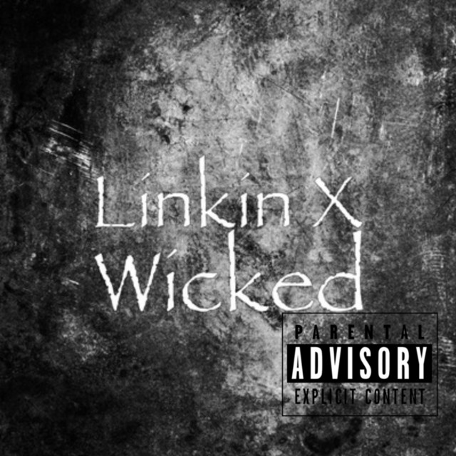 Wicked - Single by Linkin X | Spotify