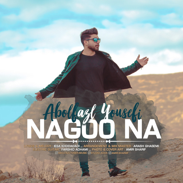Nagoo Na - Single by Abolfazl Yousefi | Spotify