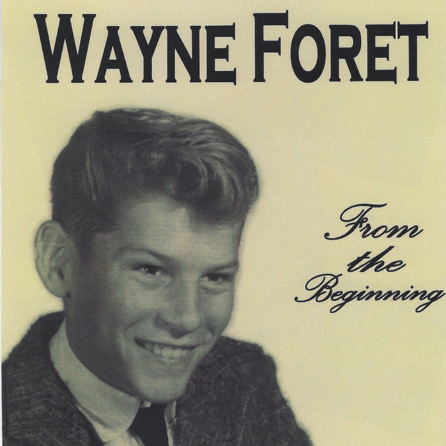 From the Beginning - Album by Wayne Foret | Spotify