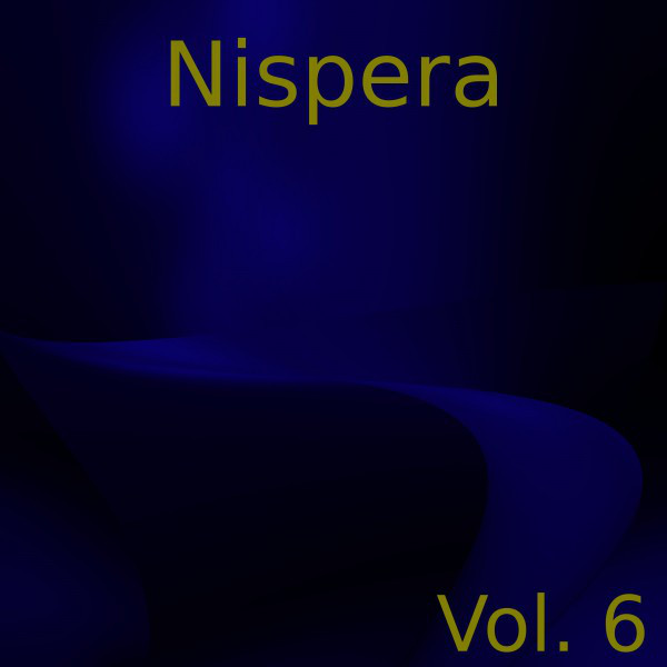 Nispera, Vol. 6 - Compilation by Various Artists | Spotify