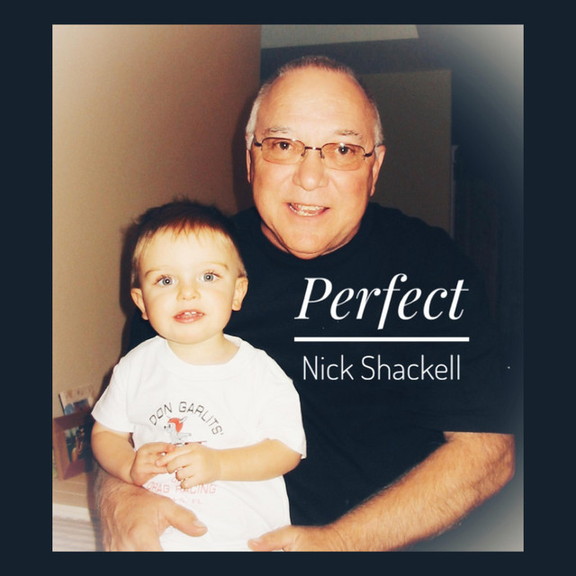 Perfect - Single by Nick Shackell | Spotify