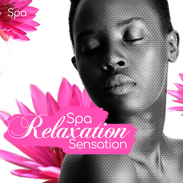 Spa Relaxation Sensation - Album by Spa | Spotify