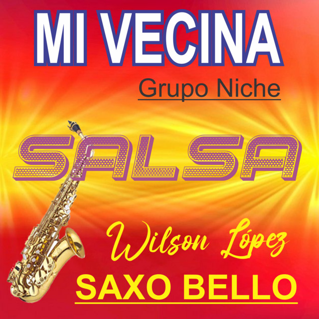 Mi vecina...SALSA DURA (Instrumental Version) - Single by SAXO BELLO ...