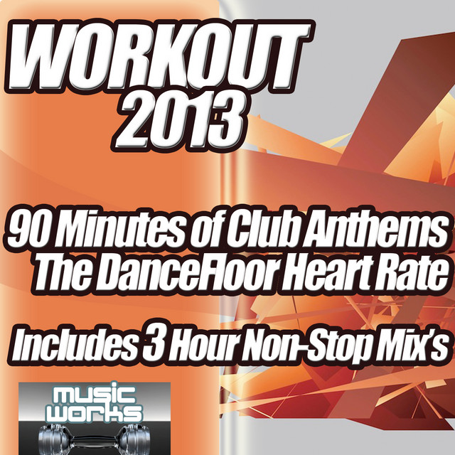 Workout 2013 - Club Anthems Clubland Ultra fitness to the Cream of ...