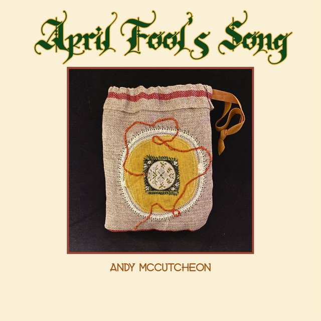 April Fool's Song - Single by Andy McCutcheon | Spotify